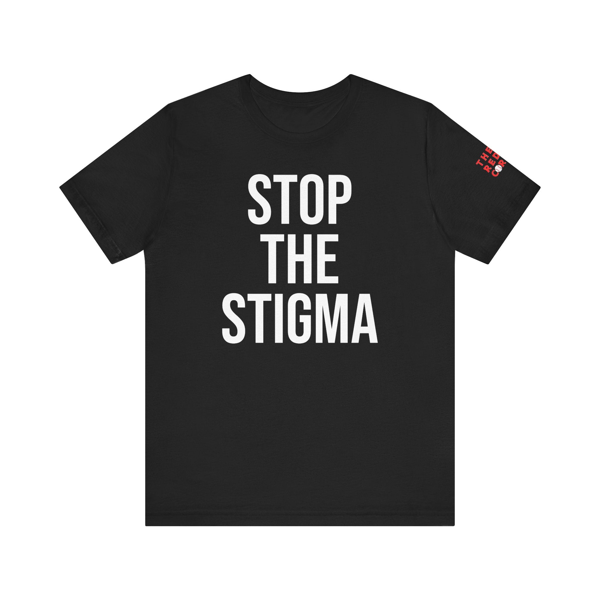 Stop the Stigma Shirt – The Red Corner